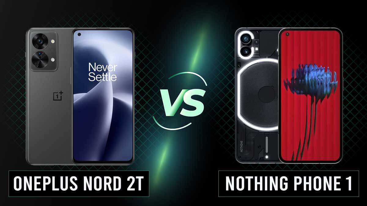 OnePlus Nord 2T Vs Nothing Phone 1: Design, Display, Features, Compared - Gizbot News