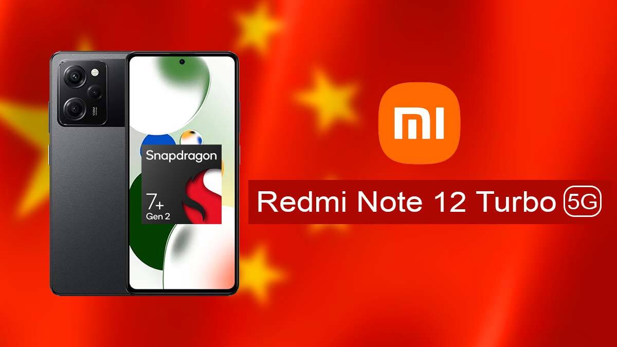 Xiaomi Redmi Note 12 Turbo 5G Launching Today: Here’s Everything We Know About The Powerful ...