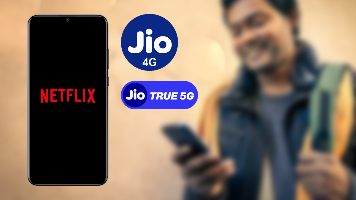 Reliance Announces Jio – Netflix Prepaid 4G | 5G Plans: Are These ...