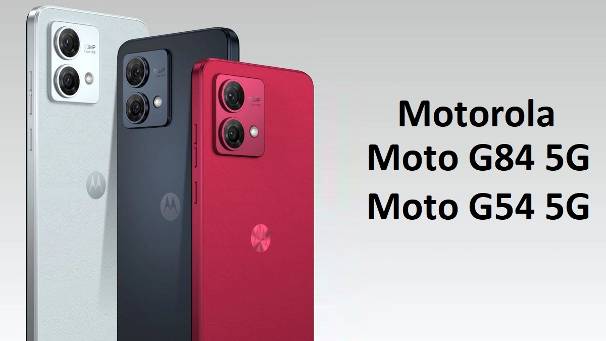 Motorola Moto G54 and G84 Renders Leak, Revealing Key Specifications ...