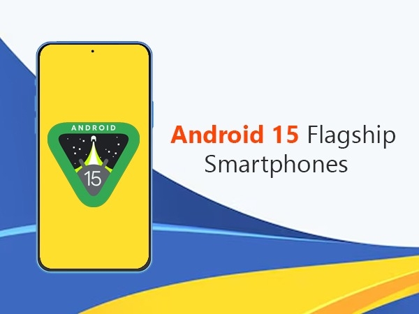 Android 15 Flagship Smartphones in India 2025; Here Top 10 list with Price