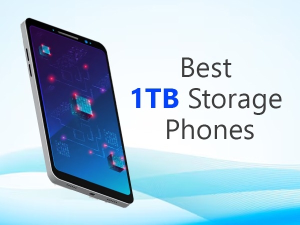 Best Smartphones with 1TB of Internal Storage Across Every Segment
